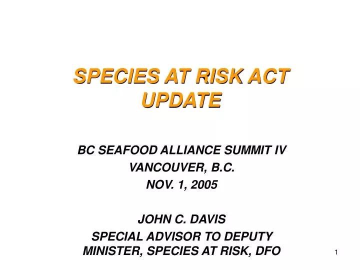 PPT - SPECIES AT RISK ACT UPDATE PowerPoint Presentation, free download ...