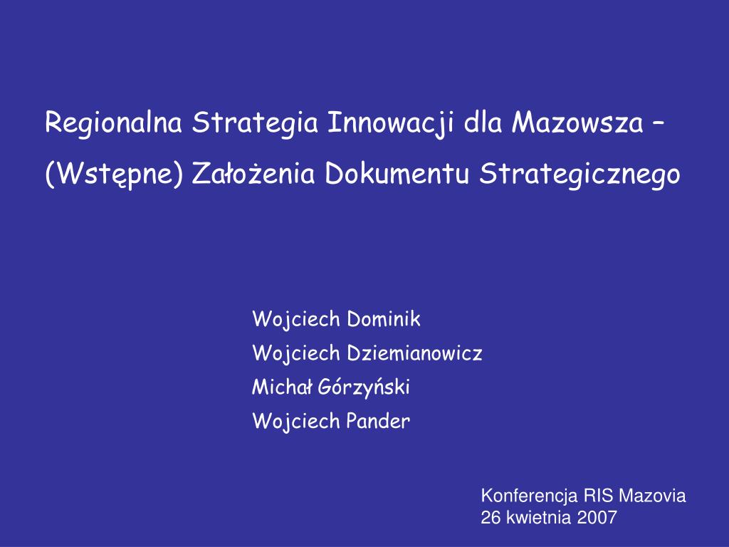 PPT - Regionalna Strategia Innowacji dla Mazowsza – (Wstępne) Założenia ...