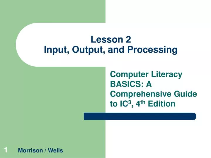 PPT - Lesson 2 Input, Output, and Processing PowerPoint Presentation ...