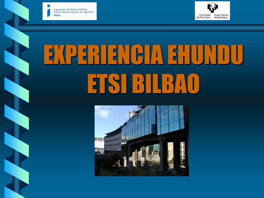 PPT - EXPERIENCIA EHUNDU ETSI BILBAO PowerPoint Presentation, free ... PPT - EXPERIENCIA EHUNDU ETSI BILBAO PowerPoint Presentation, free ...
