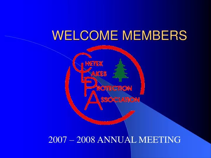 PPT - WELCOME MEMBERS PowerPoint Presentation, free download - ID:4913618