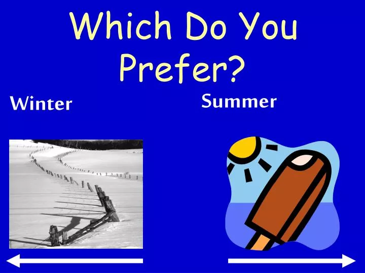 PPT - Which Do You Prefer? PowerPoint Presentation, free download - ID ...