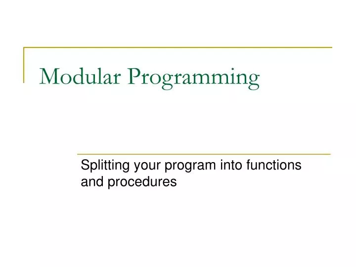 Ppt Modular Programming Powerpoint Presentation Free Download Id4914093 6340