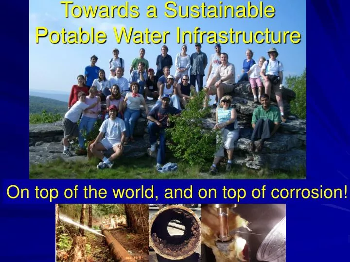 PPT - Towards a Sustainable Potable Water Infrastructure PowerPoint ...