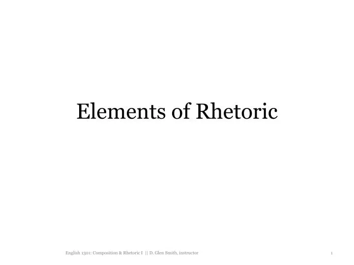 PPT - Elements of Rhetoric PowerPoint Presentation, free download - ID ...