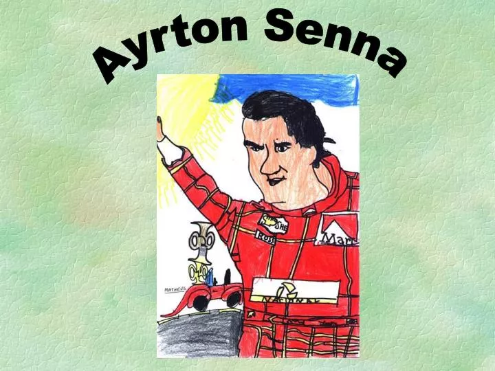 PPT - Ayrton Senna PowerPoint Presentation, free download - ID:4916433