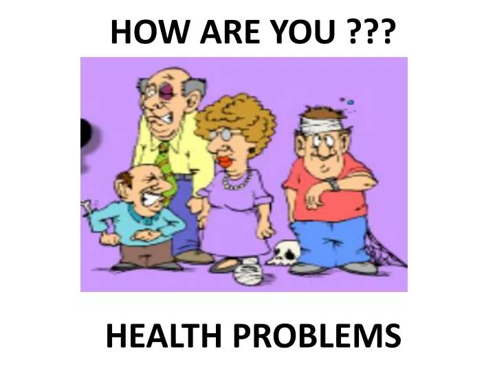PPT - HEALTH PROBLEMS PowerPoint Presentation, free download - ID:4916694