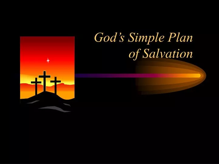 PPT - God’s Simple Plan of Salvation PowerPoint Presentation, free ...