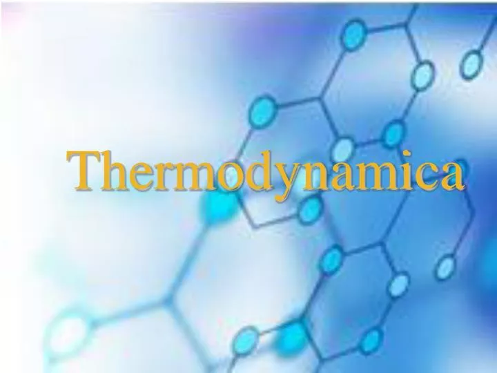 PPT - Thermodynamica PowerPoint Presentation, free download - ID:4919069