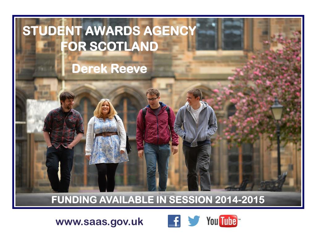 PPT - STUDENT AWARDS AGENCY FOR SCOTLAND Derek Reeve PowerPoint ...