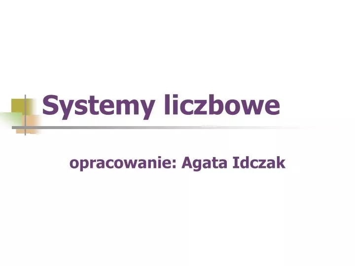 PPT - Systemy liczbowe PowerPoint Presentation, free download - ID:4919764