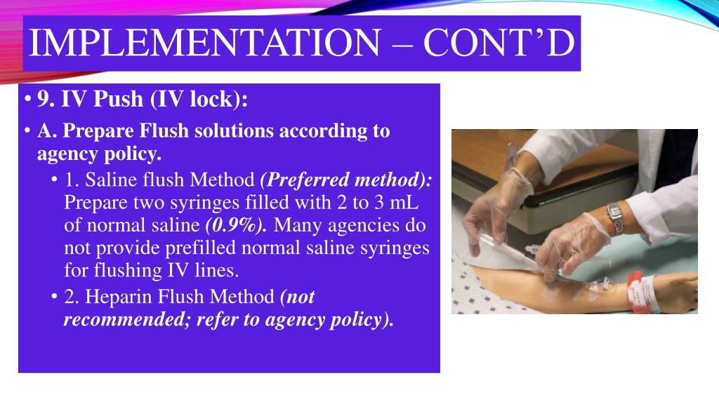 PPT - NUR 141 SKILL 22-5 ADMINISTERING MEDICATIONS BY INTRAVENOUS BOLUS ...