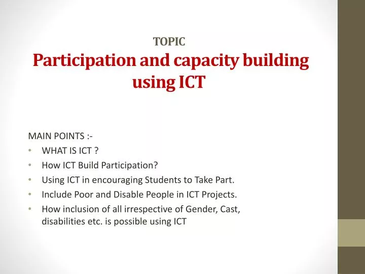 PPT - TOPIC Participation and capacity building using ICT PowerPoint ...