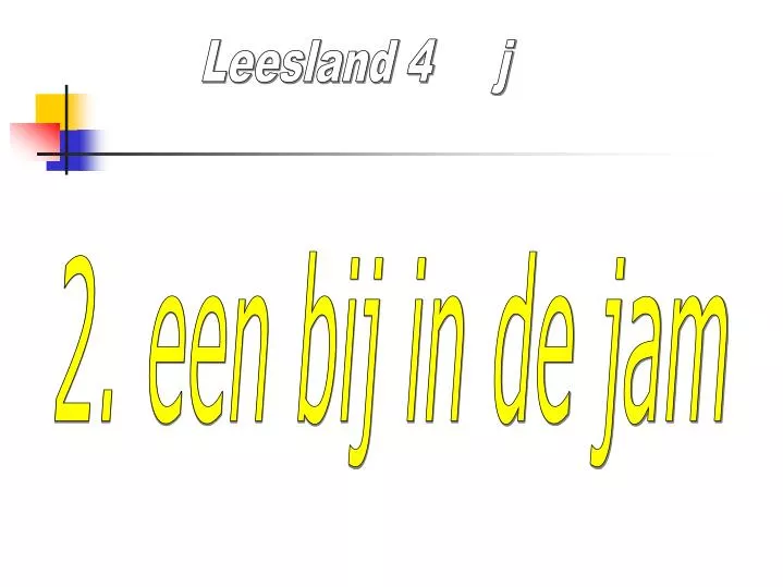 PPT - Leesland 4 j PowerPoint Presentation, free download - ID:4922942