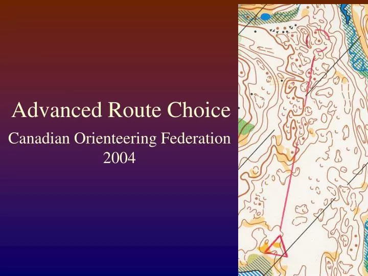 PPT - Advanced Route Choice PowerPoint Presentation, free download - ID ...