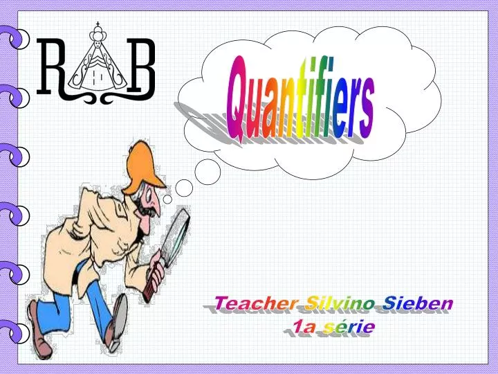 PPT - Quantifiers PowerPoint Presentation, free download - ID:4923663