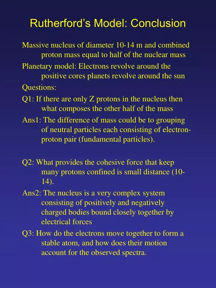 PPT - Rutherford’s Model: Conclusion PowerPoint Presentation, free ...