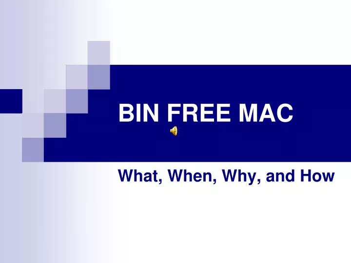 PPT - BIN FREE MAC PowerPoint Presentation, free download - ID:4924873
