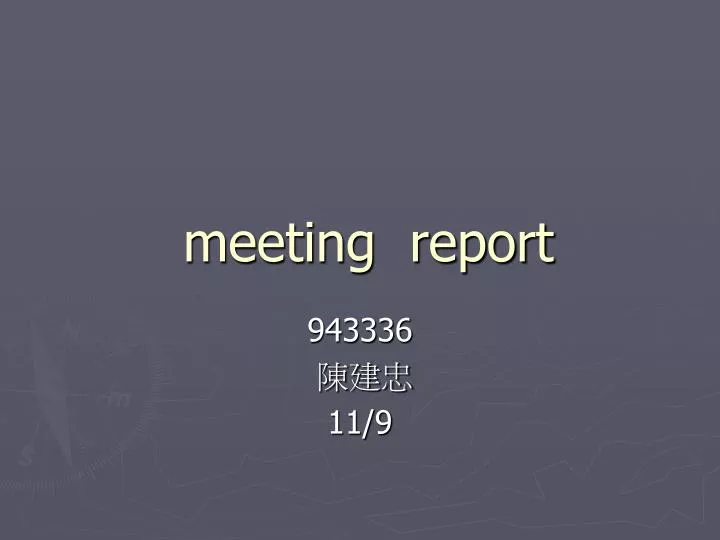 PPT - meeting report PowerPoint Presentation, free download - ID:4925541