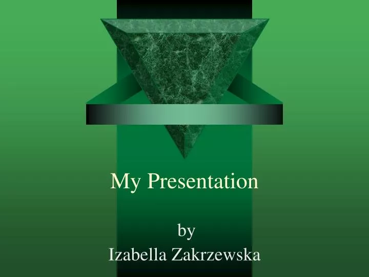 PPT - My Presentation PowerPoint Presentation, free download - ID:4926143