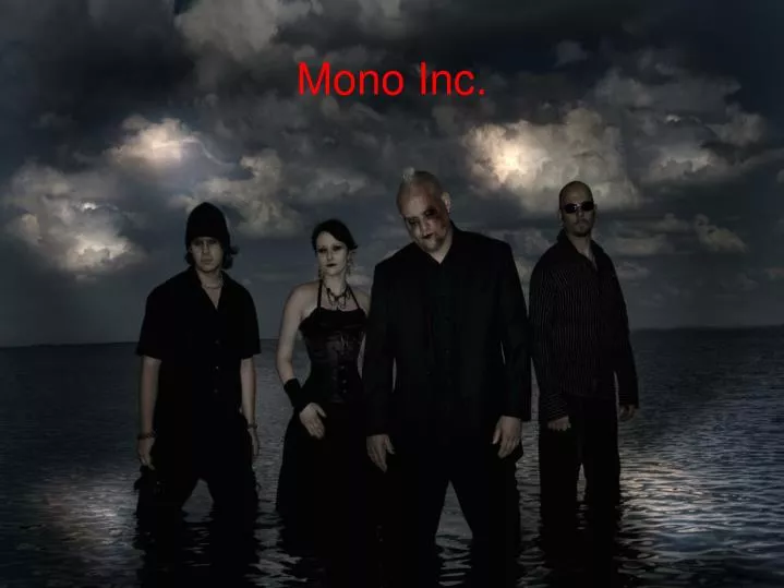 PPT - Mono Inc. PowerPoint Presentation, free download - ID:4926455