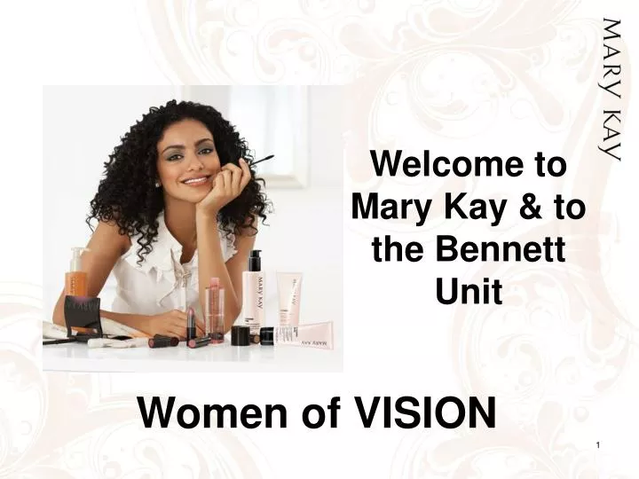 PPT - Welcome to Mary Kay & to the Bennett Unit PowerPoint Presentation ...