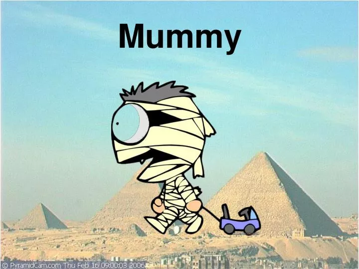 PPT - Mummy PowerPoint Presentation, free download - ID:4929212