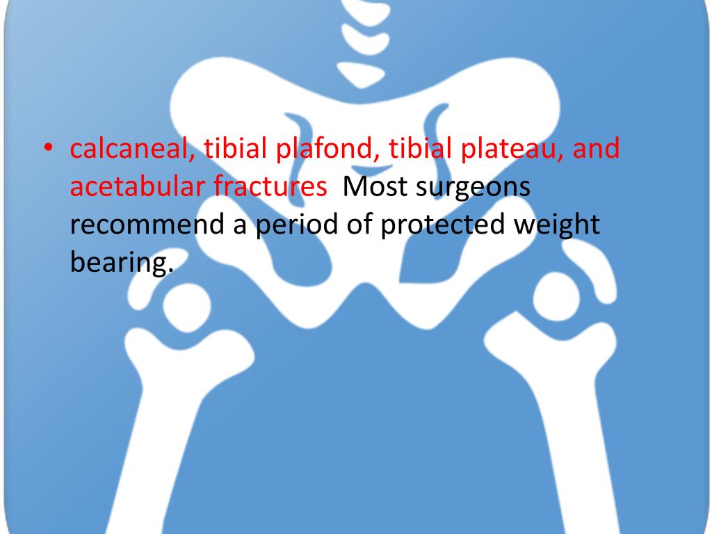 PPT - Early Weight Bearing After Lower Extremity Fractures in Adults ...