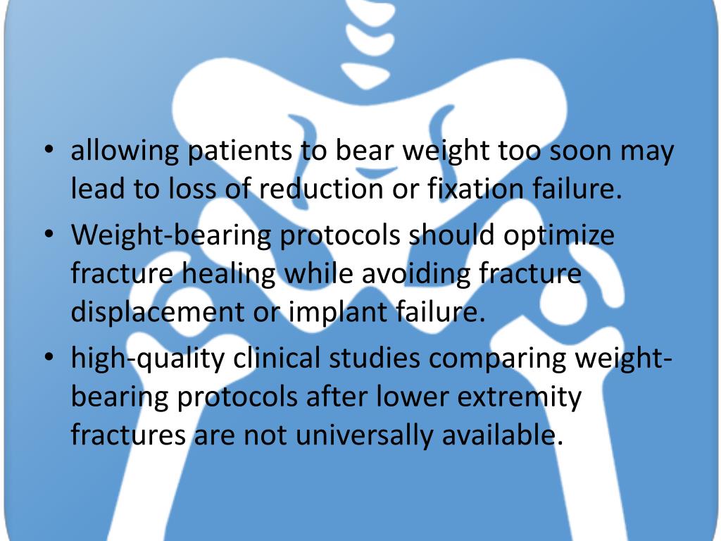 PPT - Early Weight Bearing After Lower Extremity Fractures in Adults ...