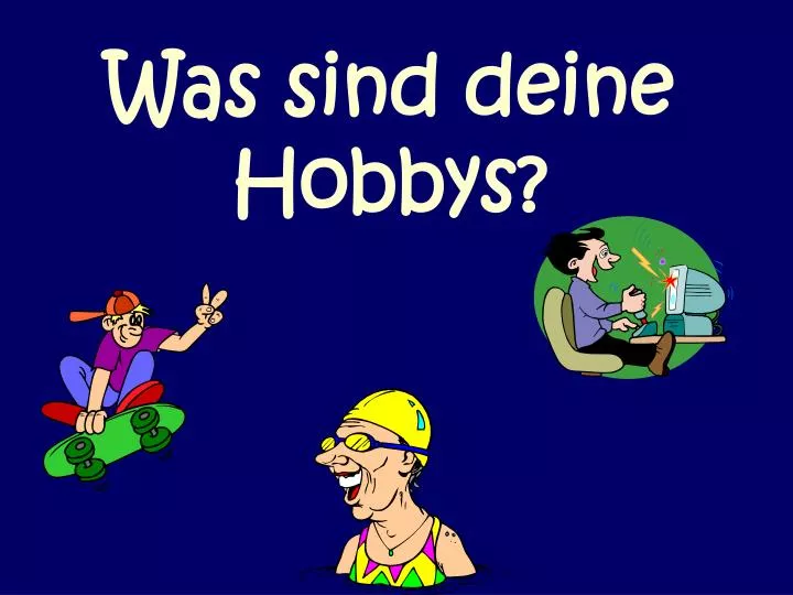 PPT - Was sind deine Hobbys? PowerPoint Presentation, free download ...