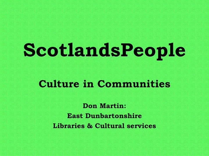 PPT - ScotlandsPeople PowerPoint Presentation, free download - ID:4931134