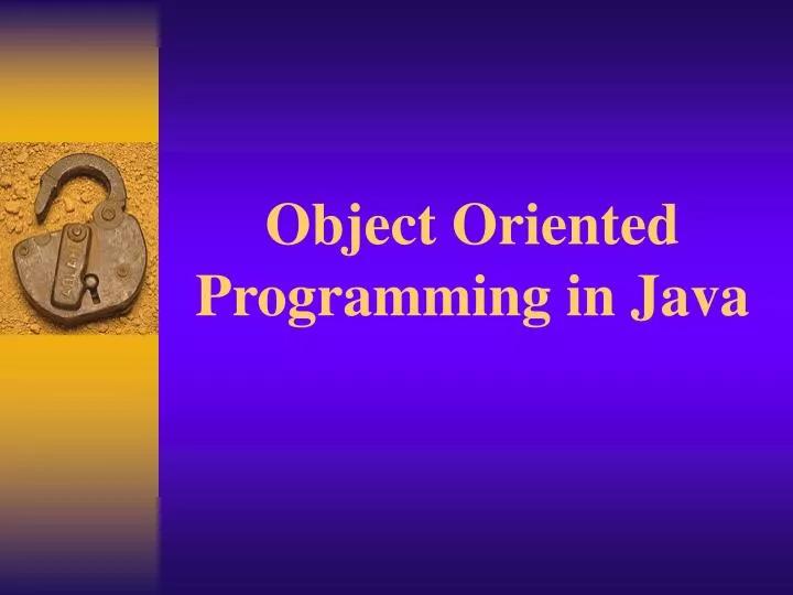 Ppt Object Oriented Programming In Java Powerpoint