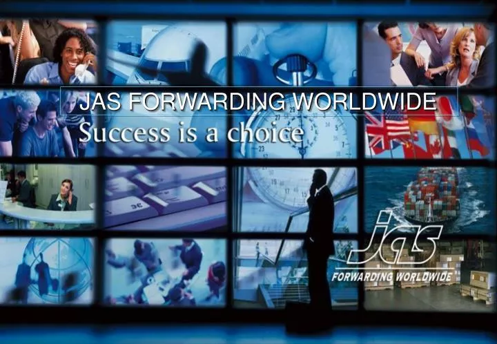 PPT - JAS FORWARDING WORLDWIDE PowerPoint Presentation, free download ...