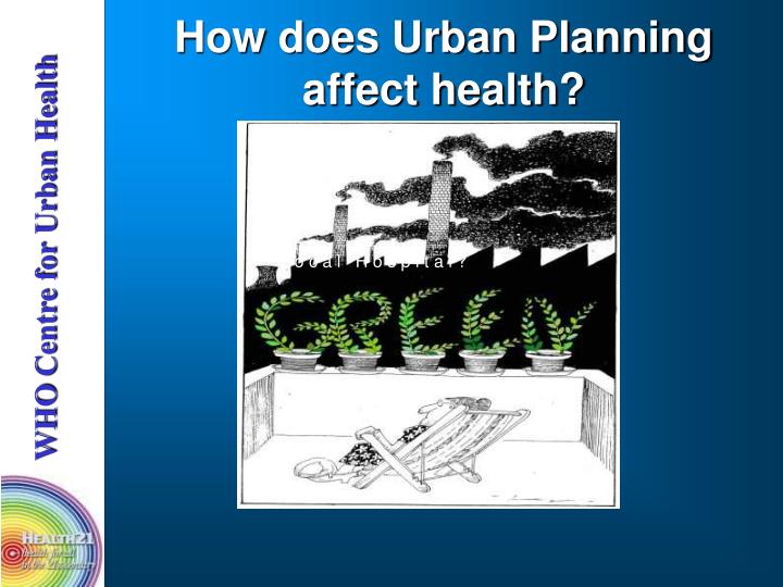 PPT - Healthy Urban Planning: in-road to local health development WHO ...