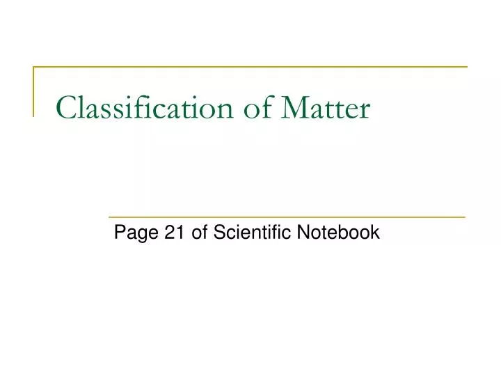 PPT - Classification of Matter PowerPoint Presentation, free download ...