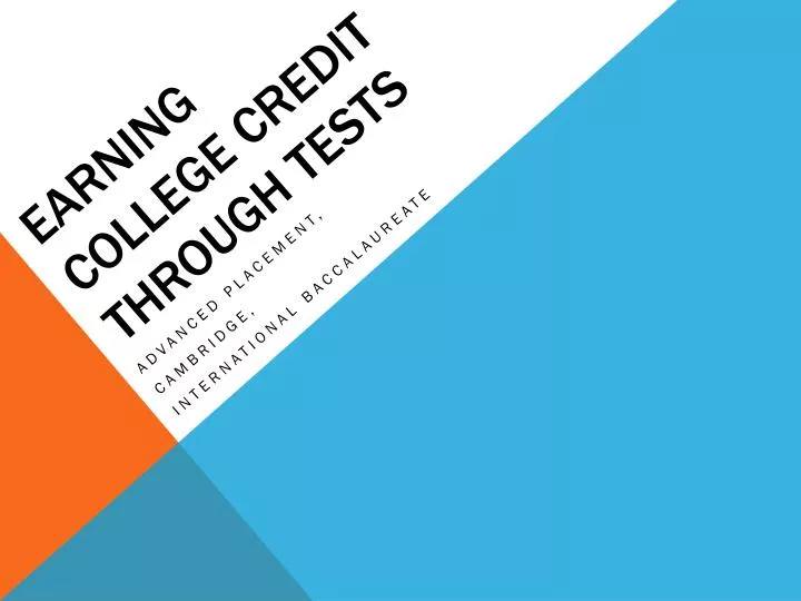 PPT - Earning College Credit through Tests PowerPoint Presentation ...