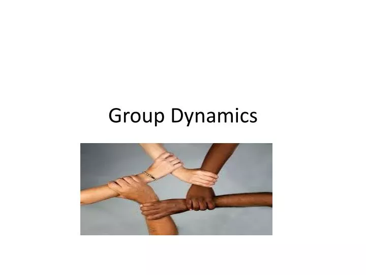 Ppt Understanding Group Dynamics Powerpoint Presentation Free