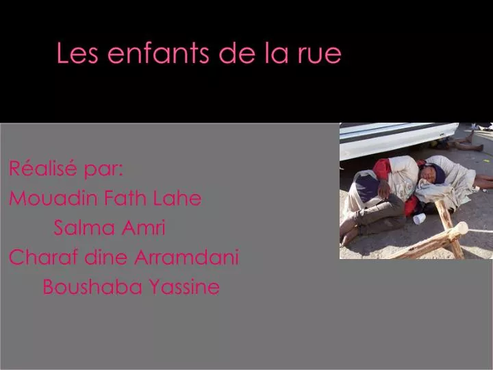 PPT - Les enfants de la rue PowerPoint Presentation, free download - ID ...