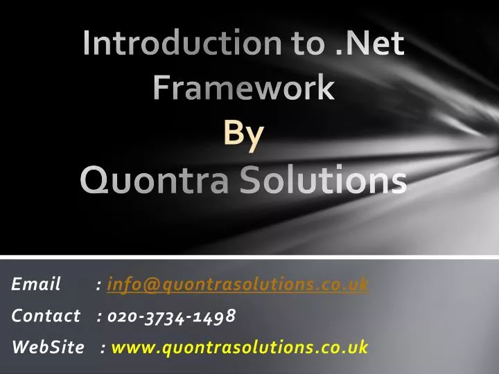 PPT - Introduction to .Net Frame work by QuontraSolutions PowerPoint ...