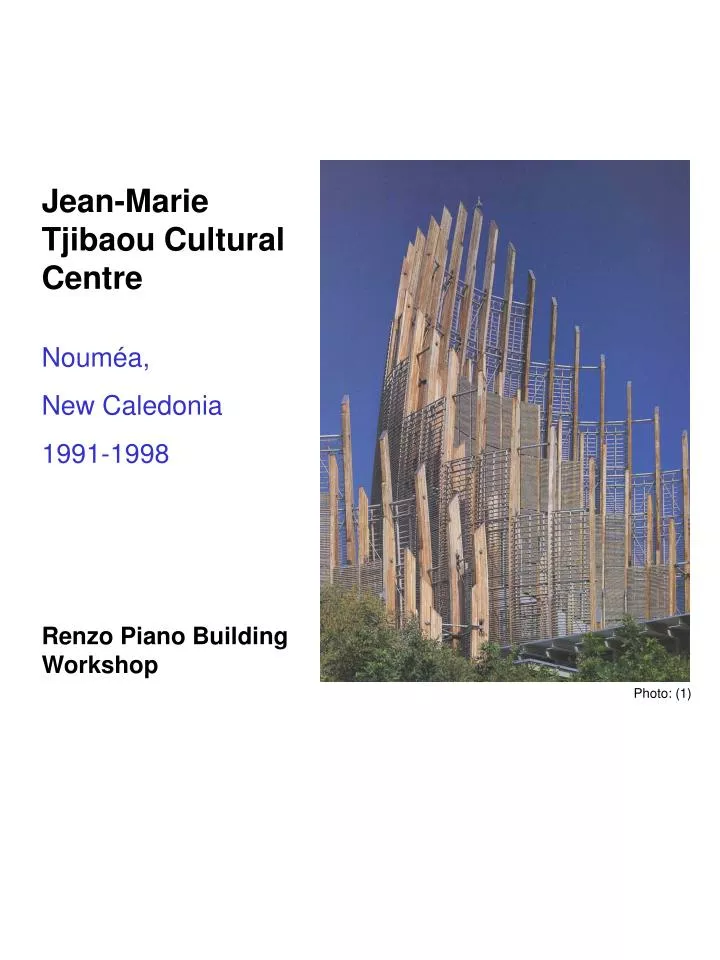PPT - Jean-Marie Tjibaou Cultural Centre PowerPoint Presentation, free ...