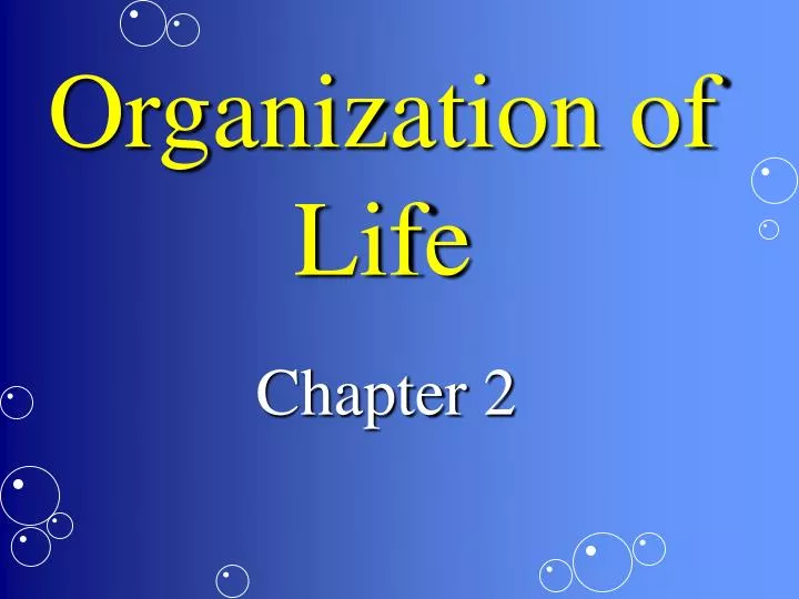 PPT - Organization of Life PowerPoint Presentation, free download - ID ...