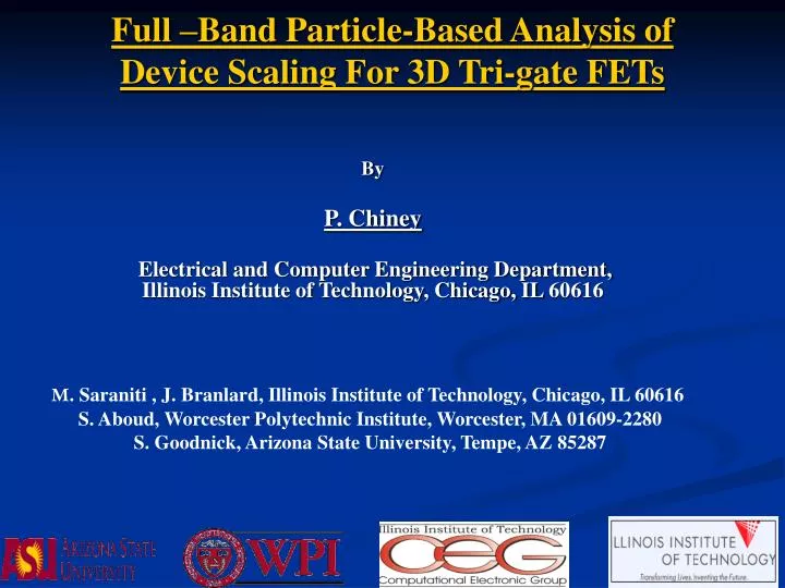 PPT - Full –Band Particle-Based Analysis of Device Scaling For 3D Tri-gate FETs PowerPoint ...