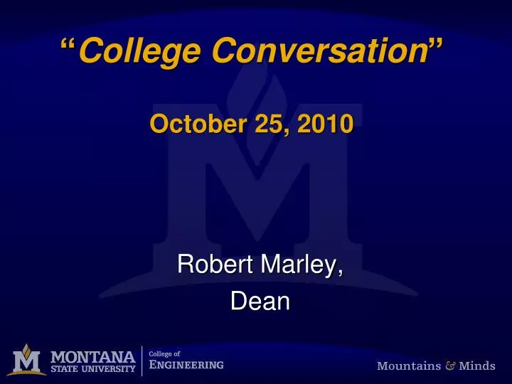 PPT - “ College Conversation ” October 25, 2010 PowerPoint Presentation ...