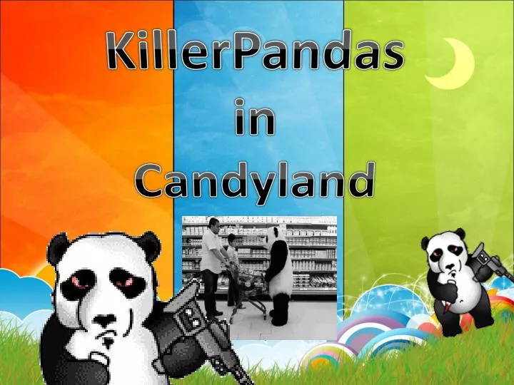 PPT - KillerPandas i n Candyland PowerPoint Presentation, free download ...