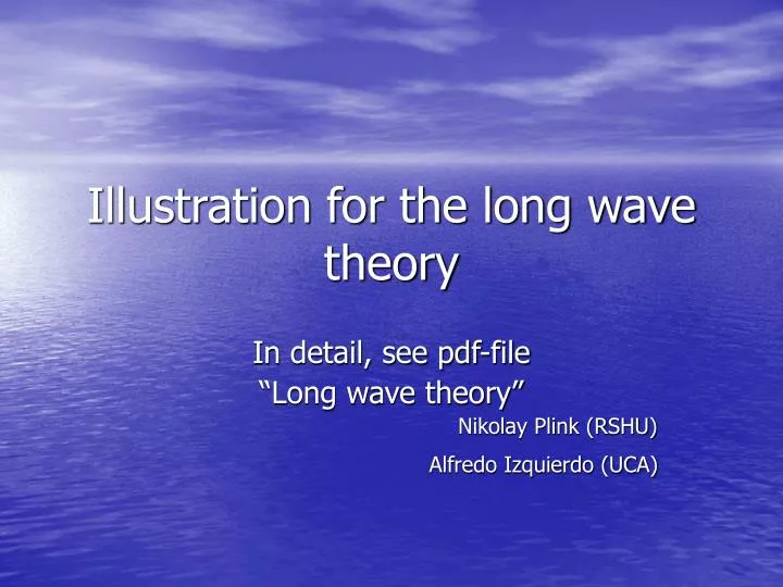 PPT - Illustration for the long wave theory PowerPoint Presentation ...