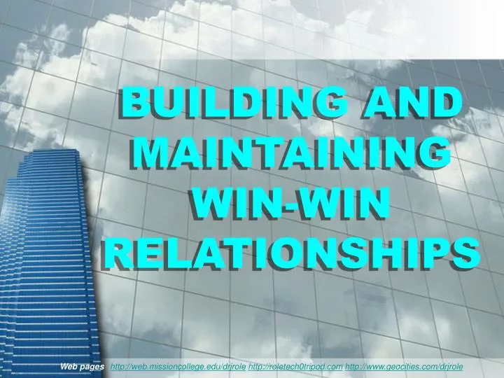 PPT - BUILDING AND MAINTAINING WIN-WIN RELATIONSHIPS PowerPoint ...