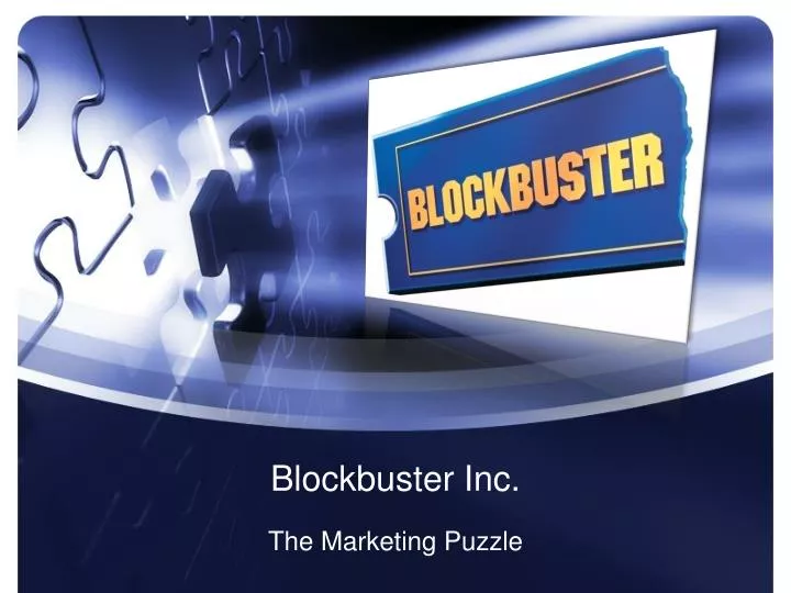 PPT - Blockbuster Inc. PowerPoint Presentation, free download - ID:4947830