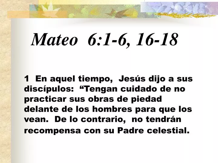 PPT - Mateo 6:1 - 6, 16-18 PowerPoint Presentation, free download - ID ...