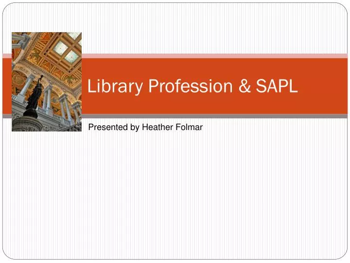 PPT - The Library Profession & SAPL PowerPoint Presentation, free ...