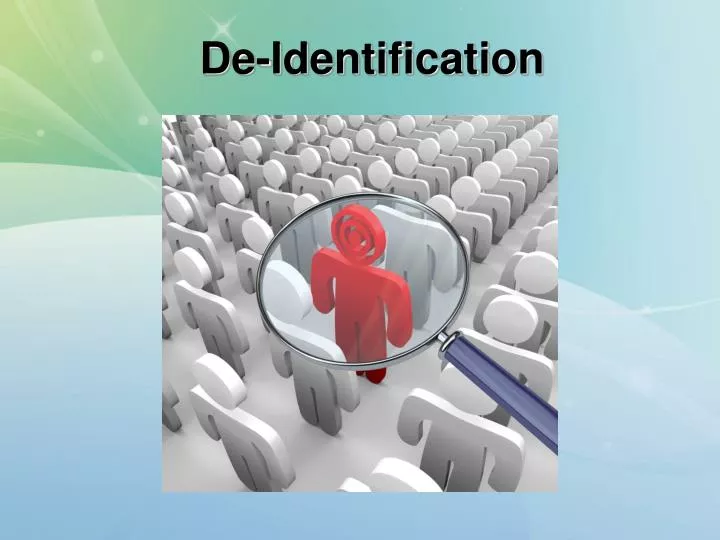 PPT - De-Identification PowerPoint Presentation, free download - ID:4948630